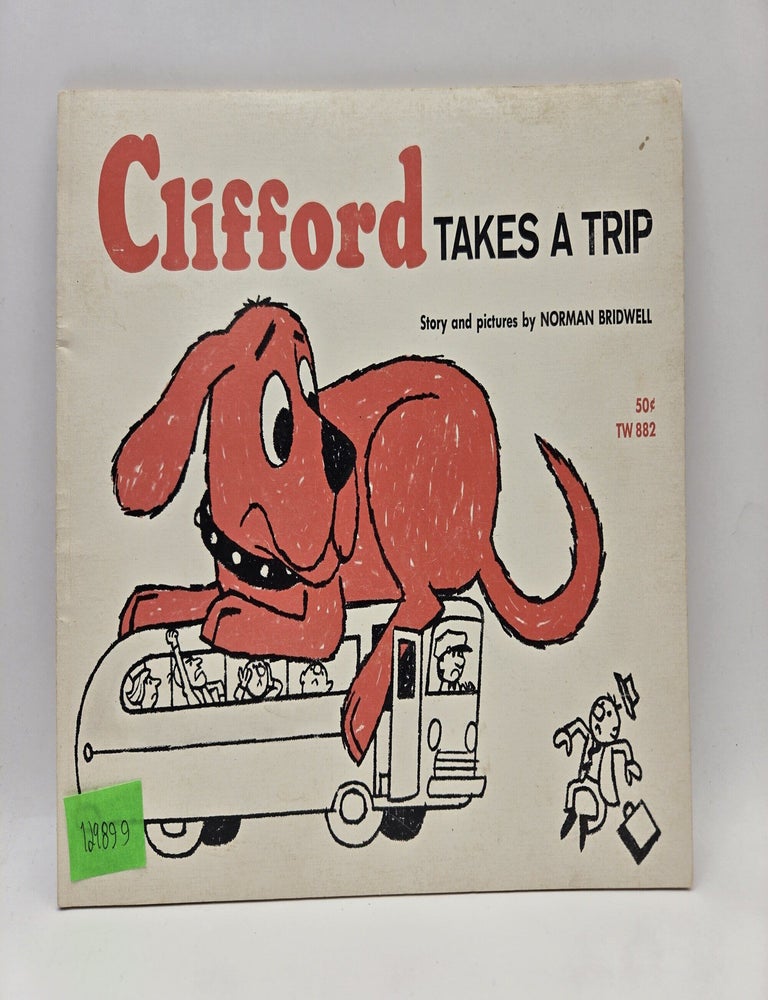 Clifford Takes a Trip | Norman Bridwell